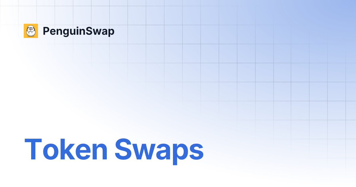 Token Swaps | PenguinSwap