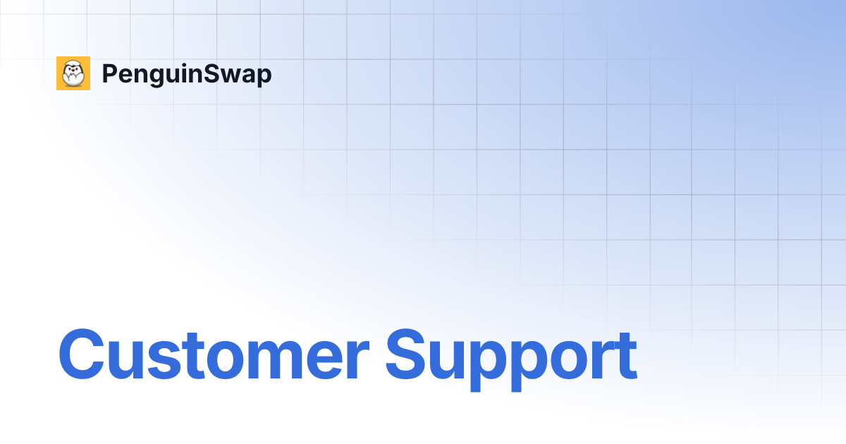 Customer Support | PenguinSwap